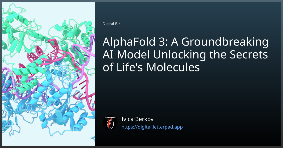 AlphaFold 3: A Groundbreaking AI Model Unlocking the Secrets of Life's Molecules | by Ivica Berkov